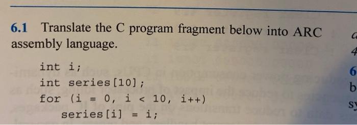 Solved 4 6 1 Translate The C Program Fragment Below Into Arc