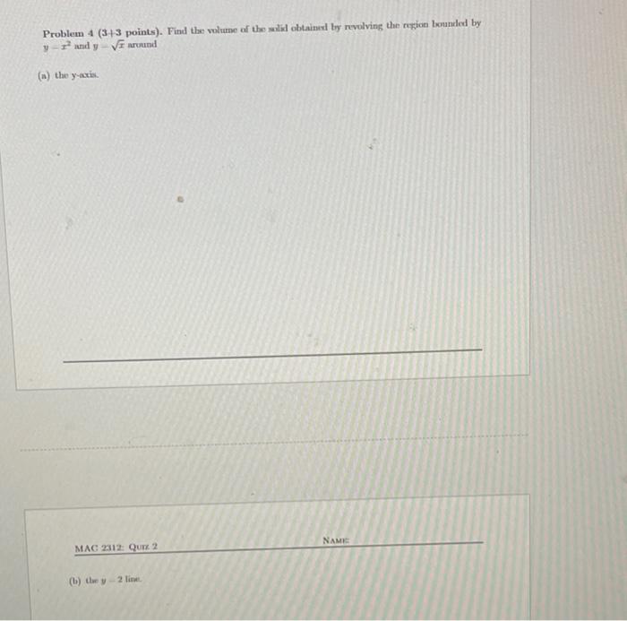 Solved Problem 4(3+3 points). Find the volume of the wilid | Chegg.com