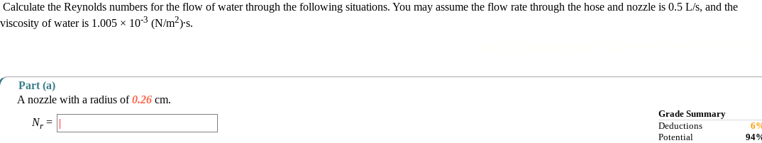 Solved Calculate the Reynolds numbers for the flow of ﻿water | Chegg.com