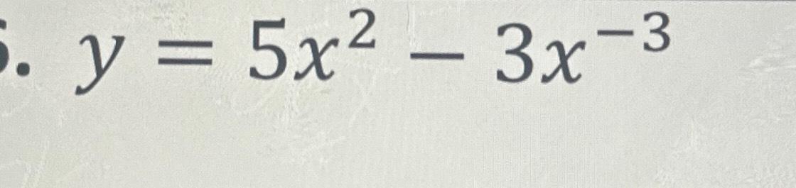 Solved y=5x2-3x-3 ﻿find the derivative | Chegg.com