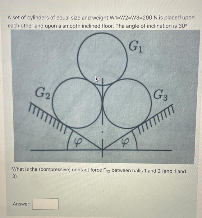 Solved A set of cylinders of equal size and weight | Chegg.com