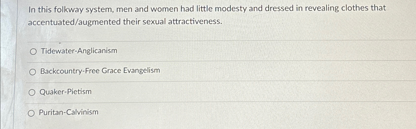 Solved In this folkway system, men and women had little | Chegg.com