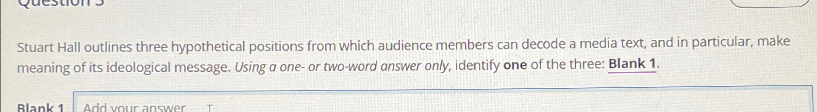 Solved Stuart Hall outlines three hypothetical positions | Chegg.com