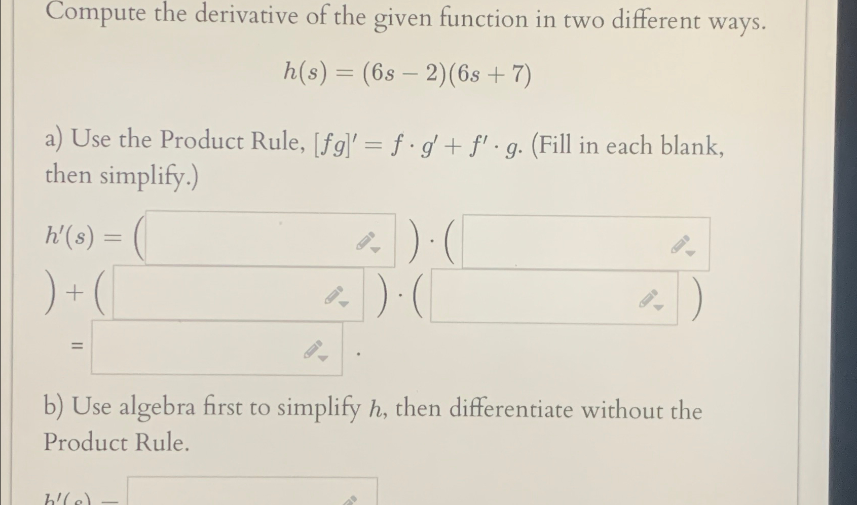 Solved \end{array}]b) ﻿Use algebra first to simplify h, | Chegg.com