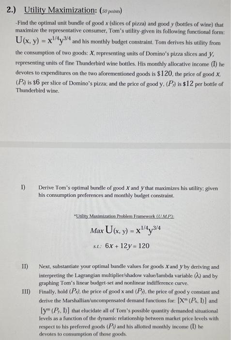 Solved 2.) Utility Maximization: (50 points) -Find the | Chegg.com
