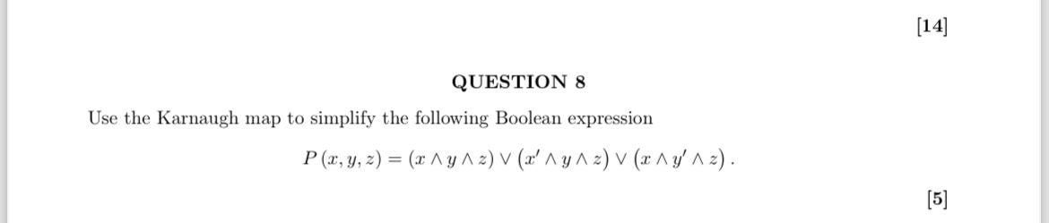 Solved QUESTION 8Use the Karnaugh map to simplify the | Chegg.com