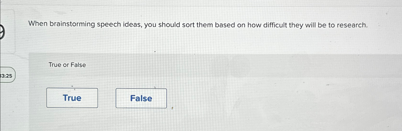 Solved When brainstorming speech ideas, you should sort them | Chegg.com