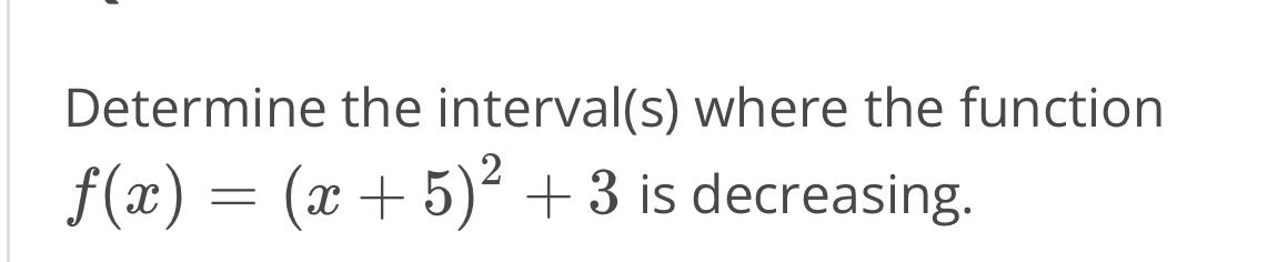 Solved Determine the interval(s) ﻿where the function | Chegg.com