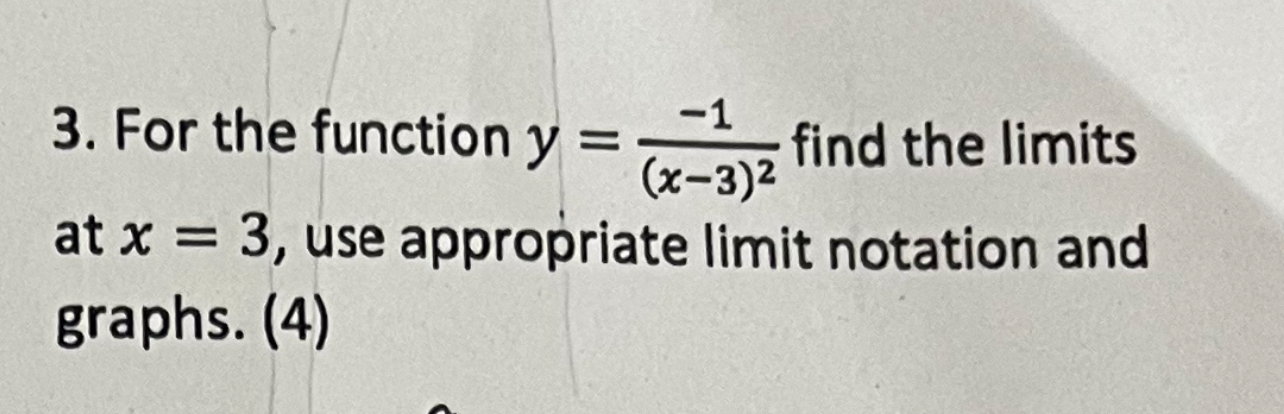 Solved For the function y=-1(x-3)2 ﻿find the limits at x=3, | Chegg.com