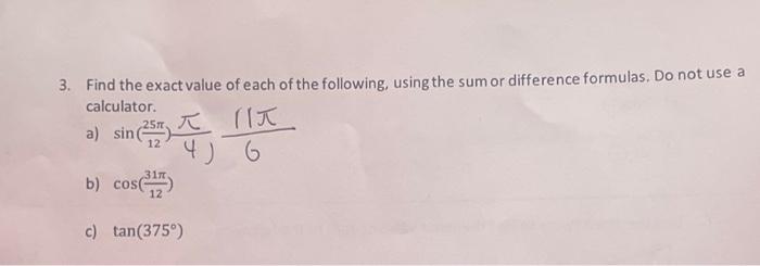 Solved 3. Find the exact value of each of the following, | Chegg.com