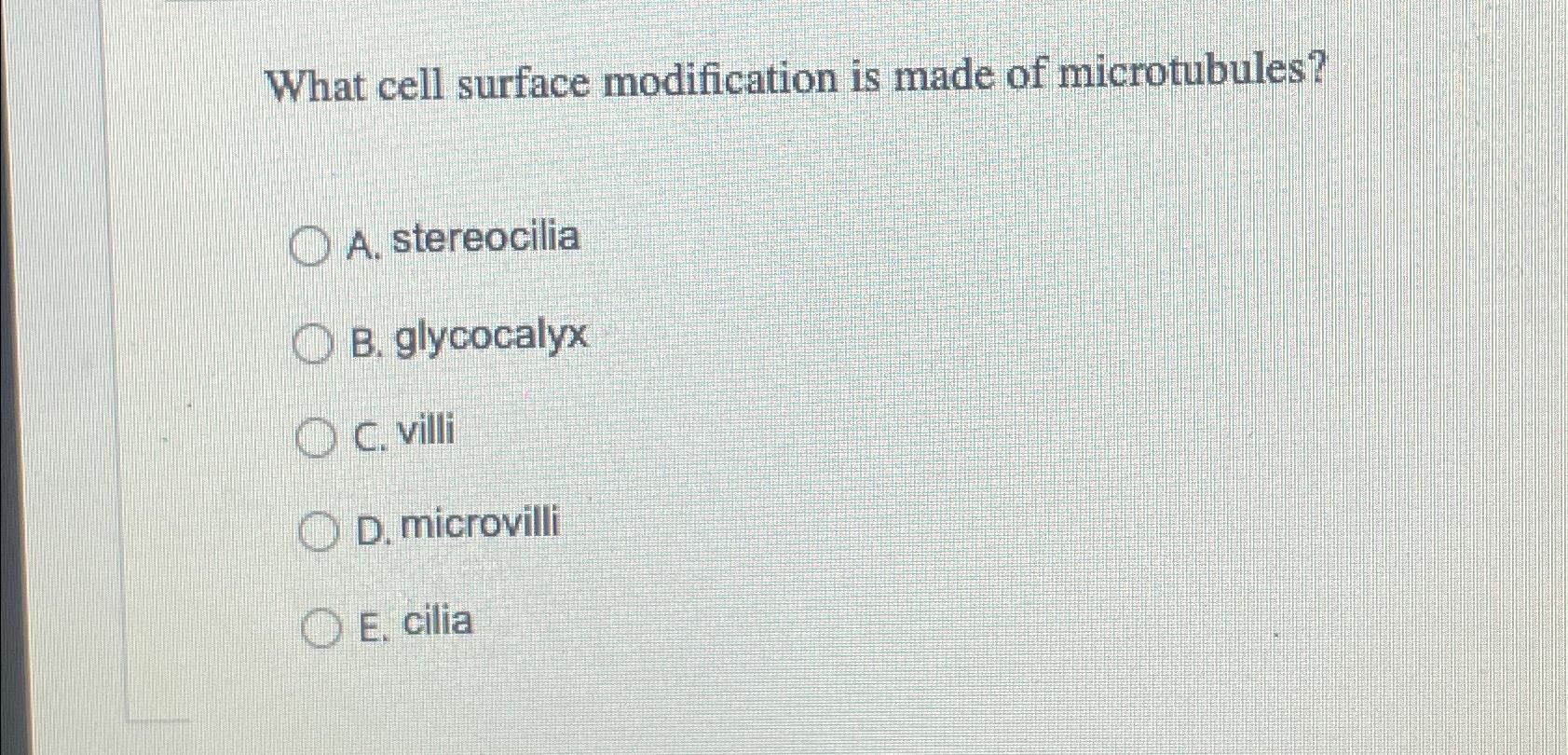 Solved What cell surface modification is made of | Chegg.com