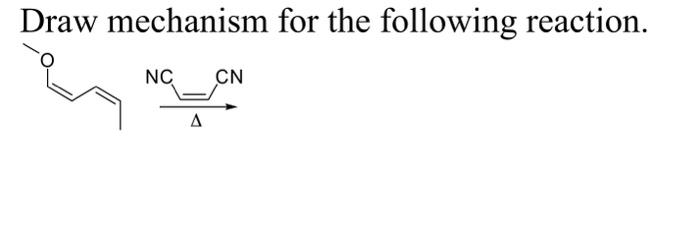 Solved Draw mechanism for the following reaction. | Chegg.com
