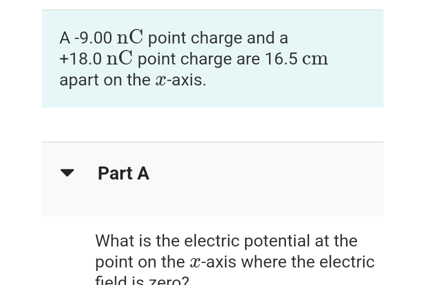 A -9.00 nC ﻿point charge and a +18.0nC ﻿point charge | Chegg.com