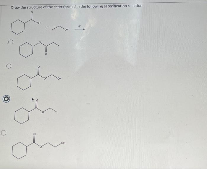 Solved Draw the structure of the ester formed in the | Chegg.com