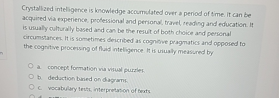 Solved Crystallized intelligence is knowledge accumulated | Chegg.com