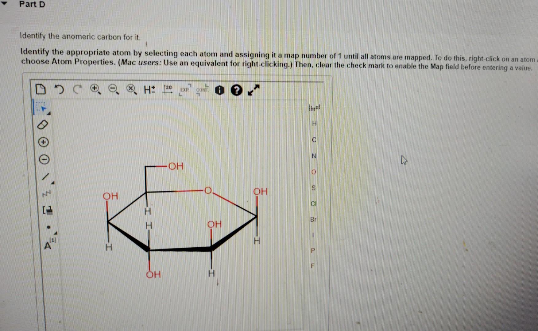 Solved Identify the anomeric carbon for it. Identify the | Chegg.com