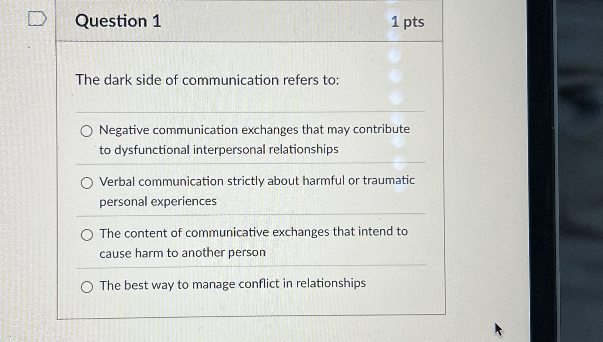 Solved Question 1The dark side of communication refers | Chegg.com