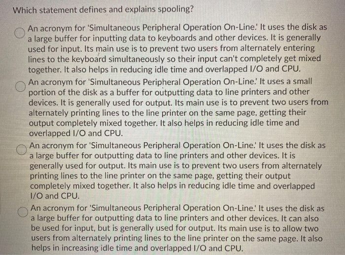 Solved Which statement defines and explains spooling? An | Chegg.com