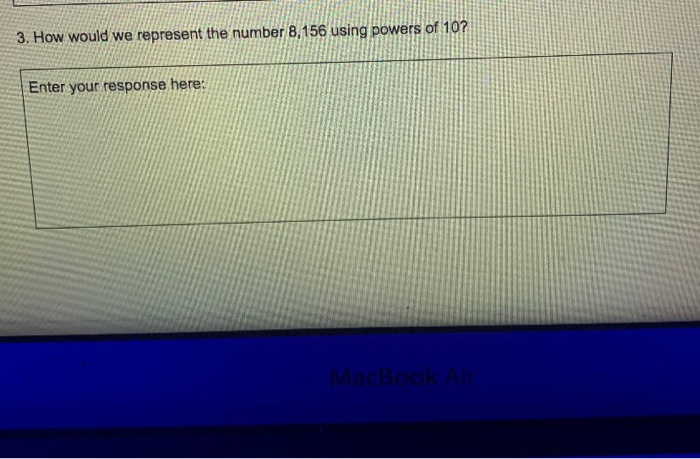 Solved 3. How would we represent the number 8,156 using | Chegg.com