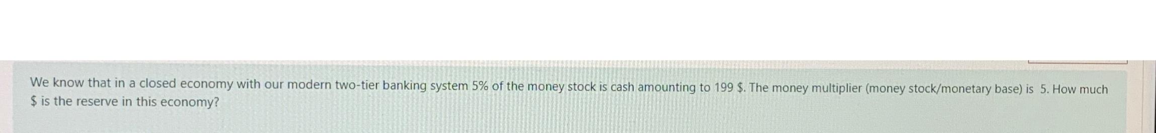 Solved We know that in a closed economy with our modern | Chegg.com