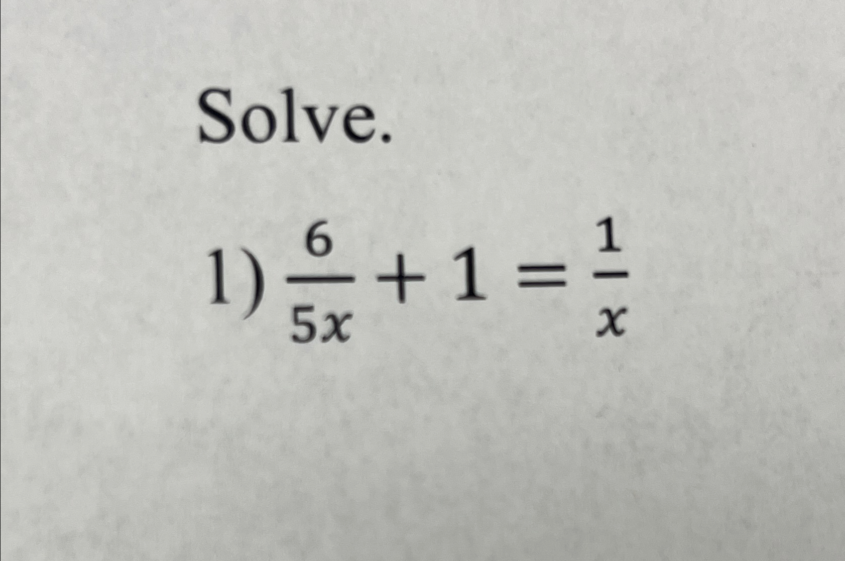 Solved Solve.65x+1=1x ﻿ solve rational functions | Chegg.com