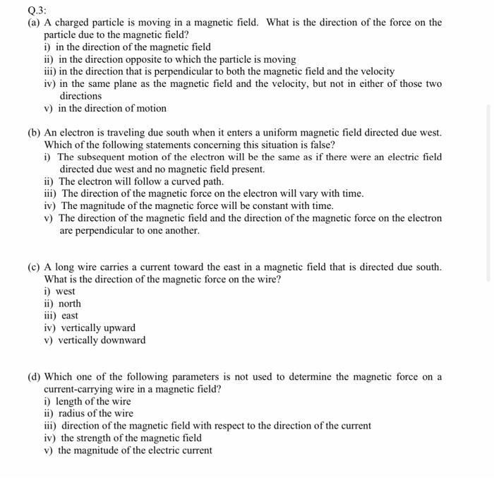 Solved Q.3: (a) A charged particle is moving in a magnetic | Chegg.com