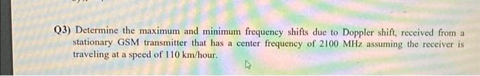 Solved Q3) Determine the maximum and minimum frequency | Chegg.com
