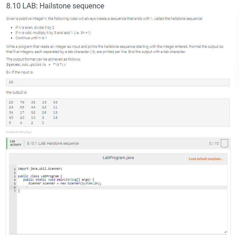 Solved 8.10 LAB: Hailstone sequenceGiven a positive integer | Chegg.com Solved 8.10 LAB: Hailstone sequenceGiven a positive integer | Chegg.com