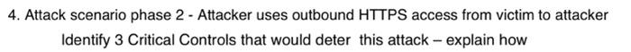 Solved 4. Attack scenario phase 2 - Attacker uses outbound | Chegg.com
