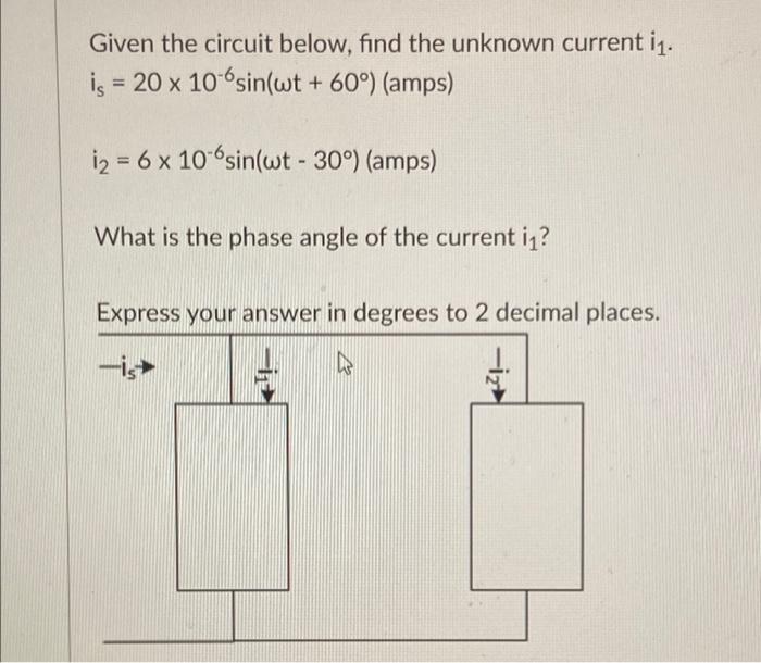 Solved Given the circuit below, find the unknown current i1. | Chegg.com