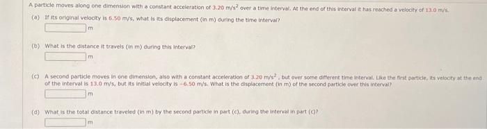 Solved A particle moves along one dimension with a constant | Chegg.com