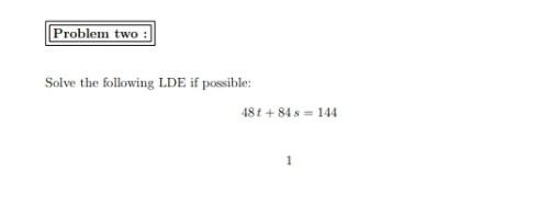 Solved Problem two: Solve the following LDE if possible: 48t | Chegg.com
