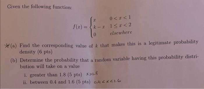 Solved Given the following function: f(x)=⎩⎨⎧xk−x00 | Chegg.com