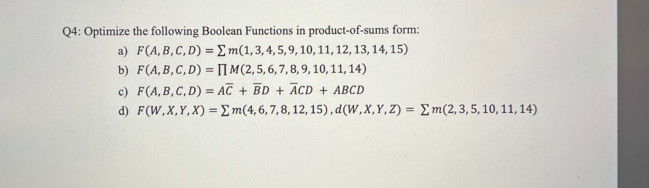Q4: Optimize the following Boolean Functions in | Chegg.com