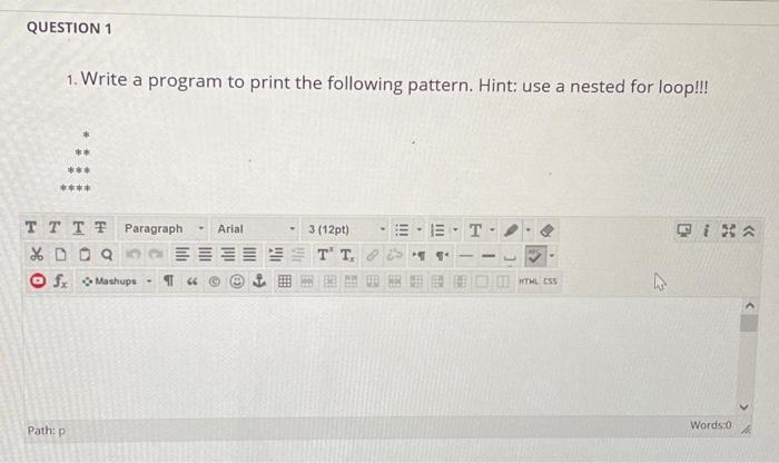 Solved QUESTION 1 1. Write a program to print the following | Chegg.com