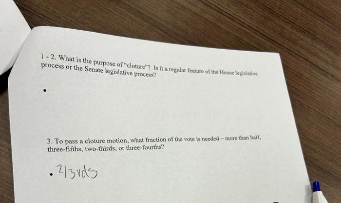 1 - 2. What is the purpose of "cloture"? Is it a | Chegg.com