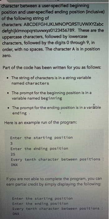 Solved 2. String Slicing - Every Tenth Write a program that | Chegg.com