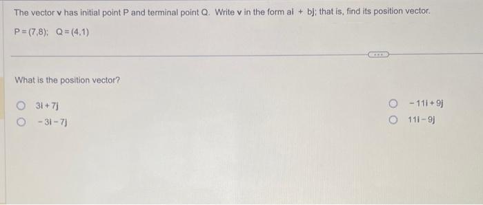 Solved The vector v has initial point P and terminal point | Chegg.com