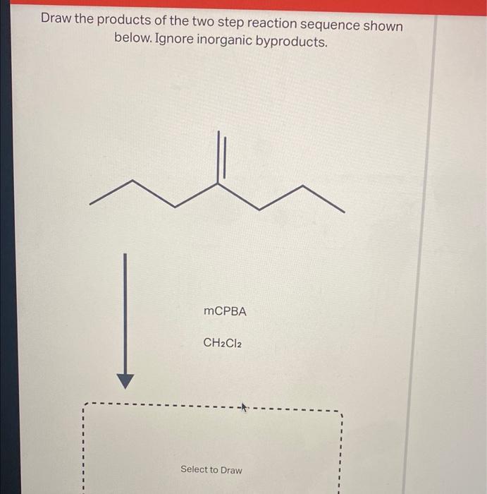 Solved Draw the products of the twe ctenconc. HBr Select to | Chegg.com