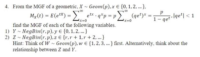 Solved 4. From the MGF of a geometric, | Chegg.com