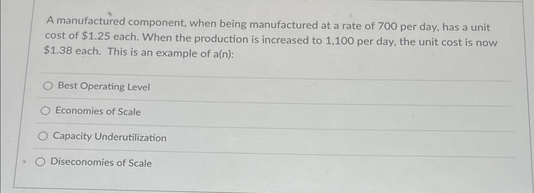 Solved A manufactured component, when being manufactured at | Chegg.com
