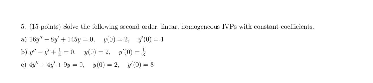 (15 ﻿points) ﻿Solve the following second order, | Chegg.com