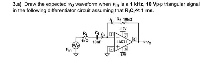 Solved 3.a) Draw the expected Vo waveform when Vin is a 1 | Chegg.com