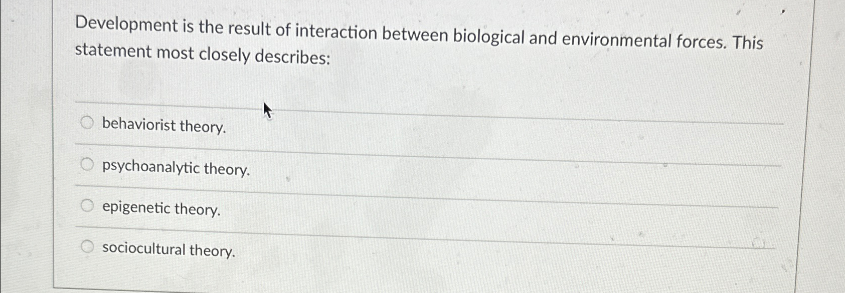 Solved Development is the result of interaction between | Chegg.com