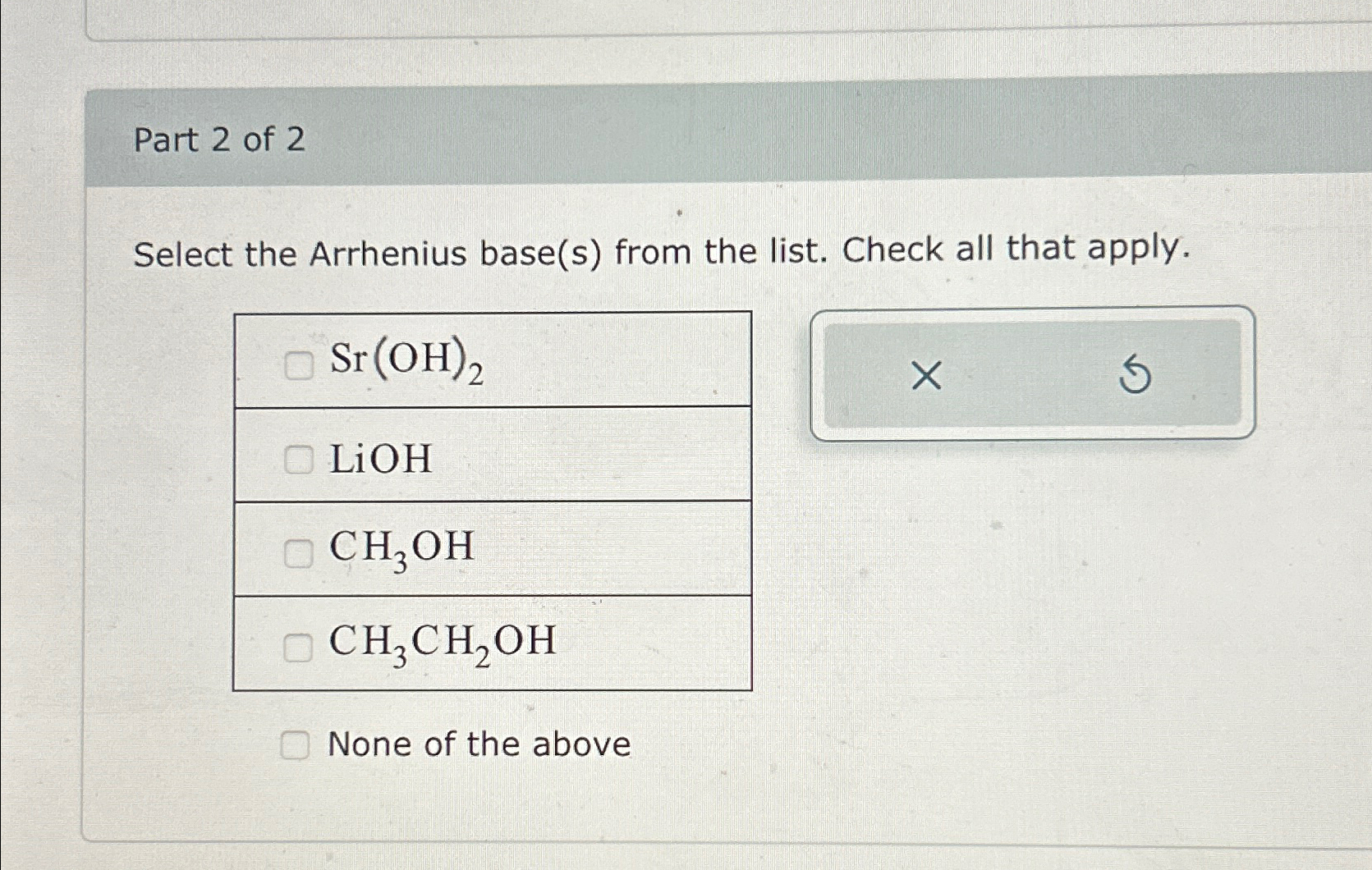 Solved Part 2 ﻿of 2Select the Arrhenius base(s) ﻿from the | Chegg.com