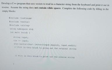 Solved Develop a C ++ ﻿program that uses vectors to read in | Chegg.com
