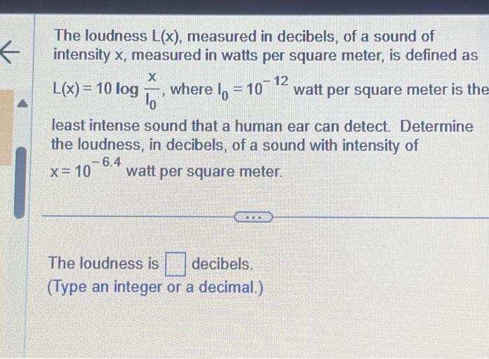 Solved The loudness L(x), measured in decibels, of a sound | Chegg.com