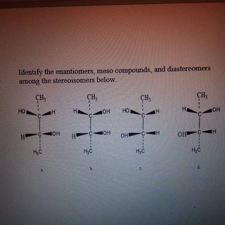 Solved Identify the enantiomers, meso compounds, and | Chegg.com