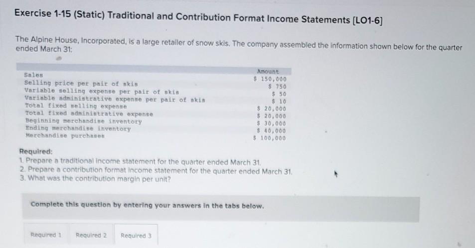 Solved Exercise 1-15 (Static) Traditional and Contribution | Chegg.com