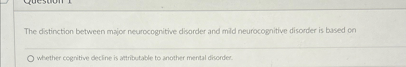 Solved The distinction between major neurocognitive disorder | Chegg.com